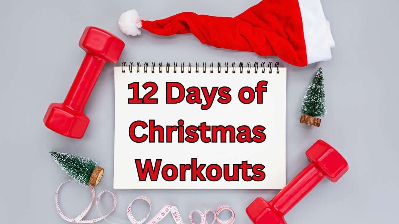 12 Days Of Christmas Workouts: A Festive Fitness Challenge To End Your ...